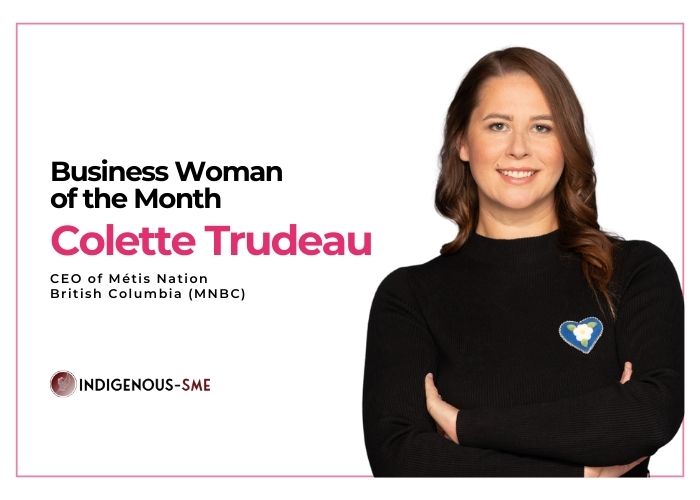 Business Woman of the Month: Colette Trudeau – IndigenousSME Small ...